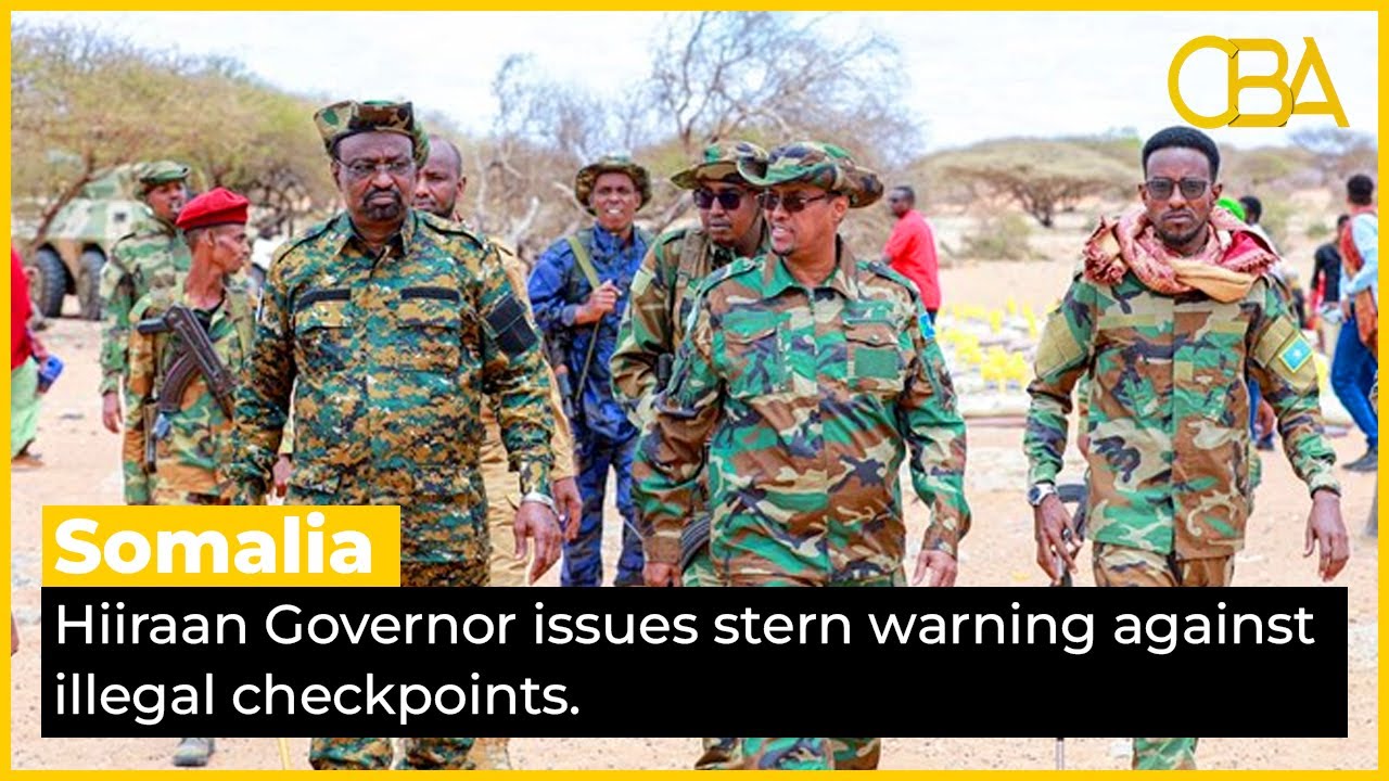 Somalia’s Hiiraan Governor issues stern warning against illegal ...