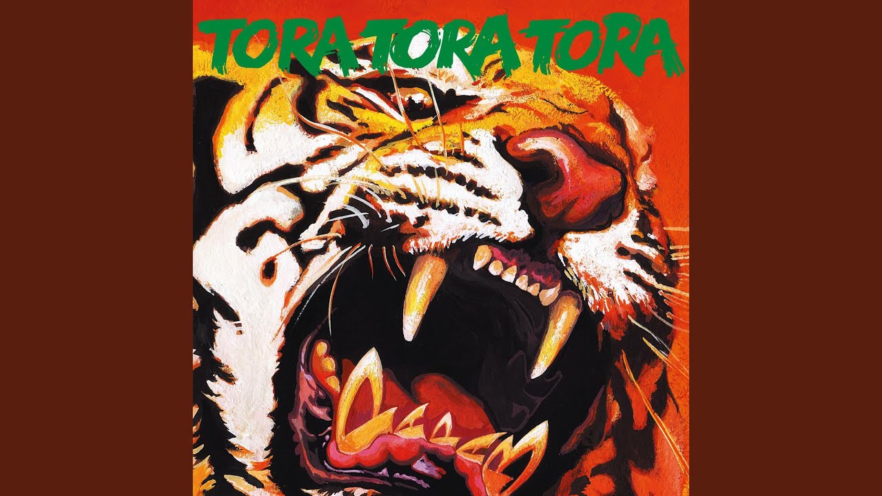 Tora Tora Tora - YouTube Music