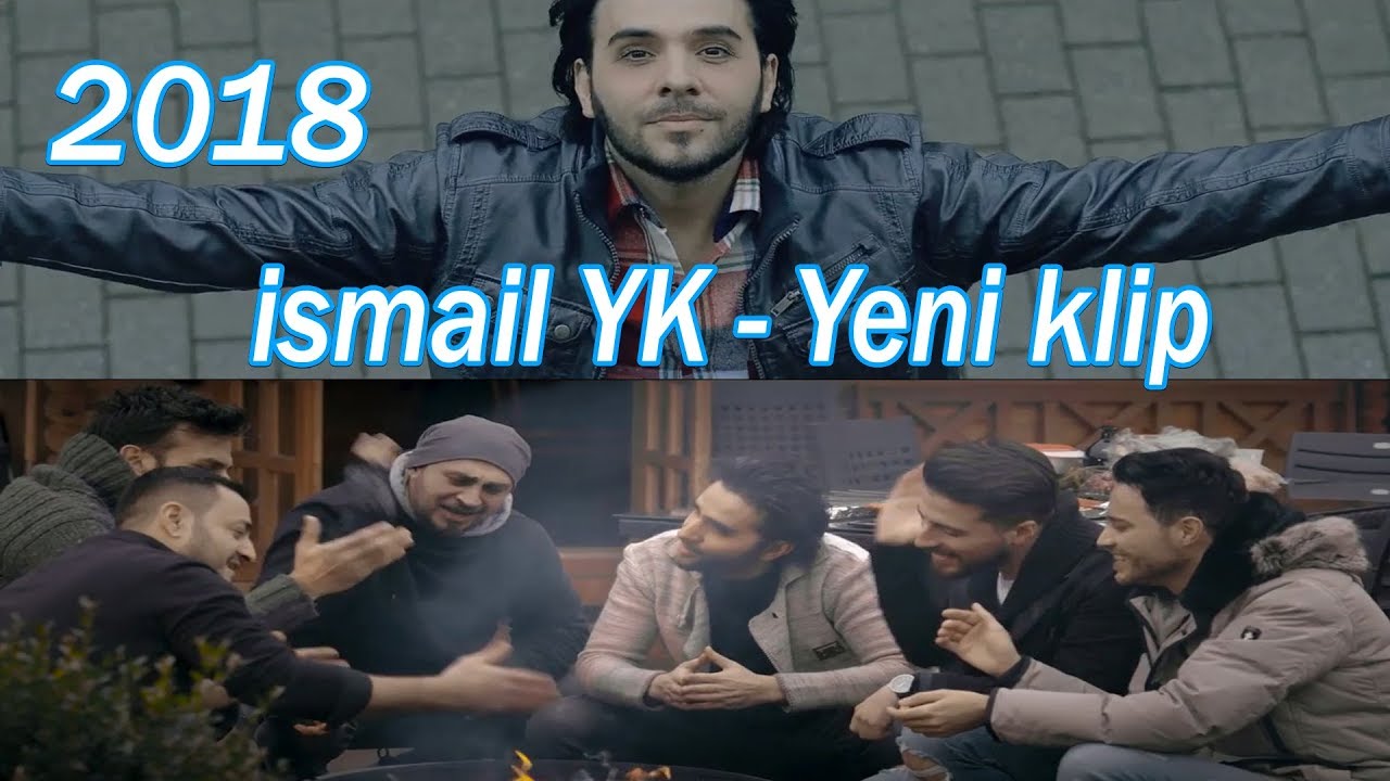 İsmail YK - Yeni klip (2018) HD - YouTube