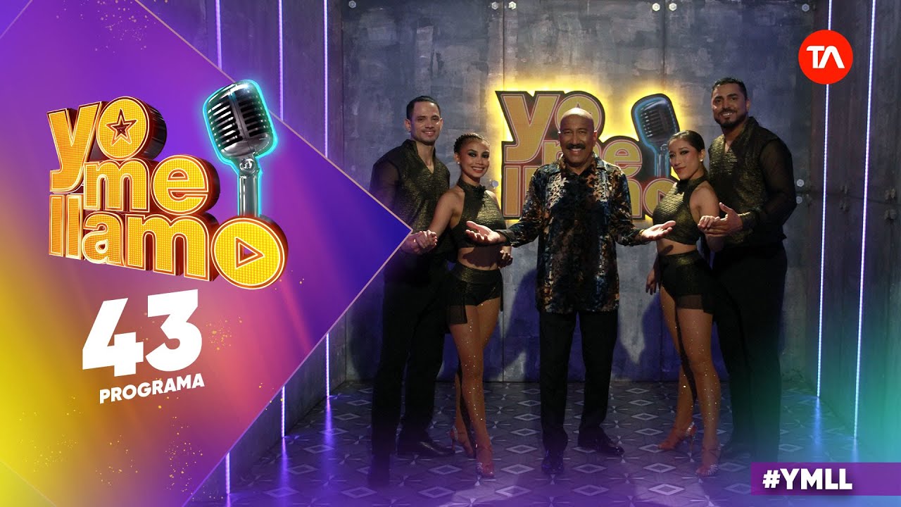PROGRAMA 43: Gala 37 (25/07/24) | TEMP. 07 | YO ME LLAMO ECUADOR - YouTube