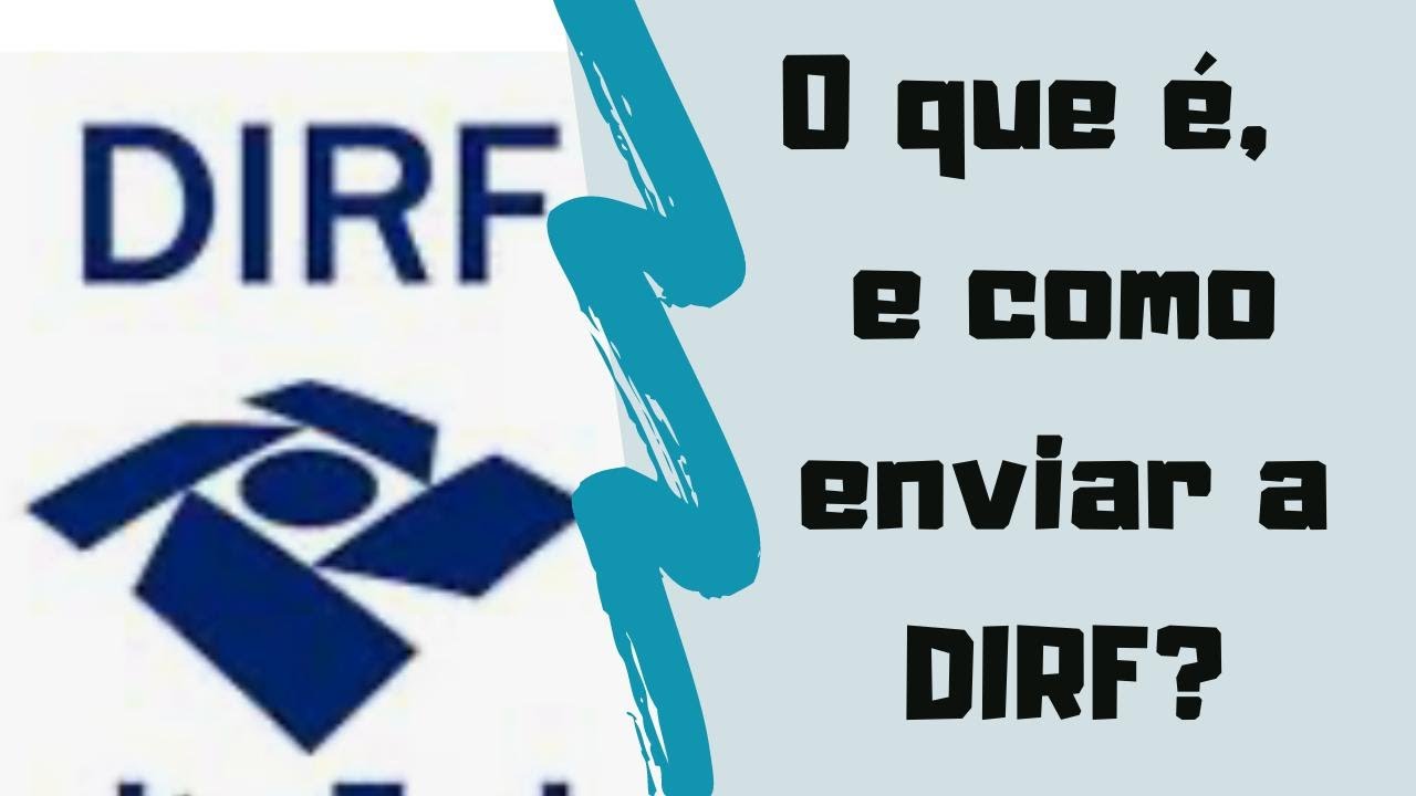O que é DIRF? Como entregar? Quais informações estão presentes? - YouTube