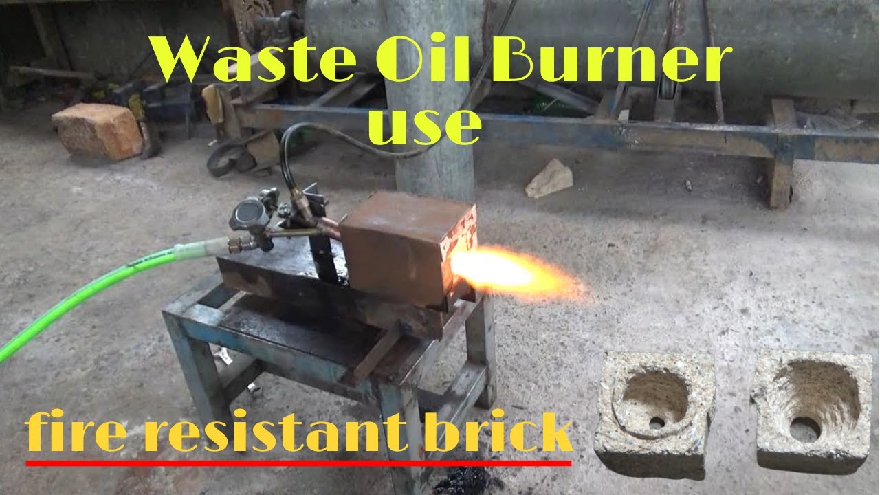 Waste Oil Burner (Refractory Bricks) - YouTube