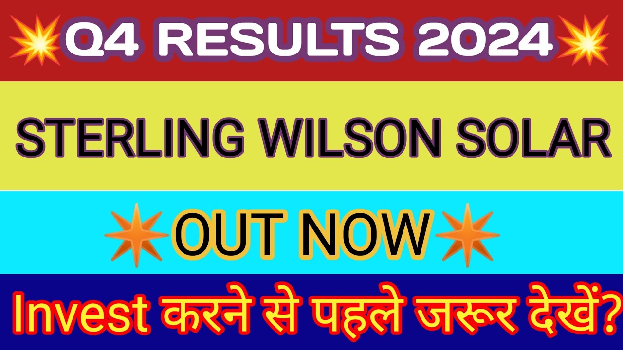 Sterling And Wilson Solar Q4 Results 2024 🔴 SW Solar Q4 Results 2024 🔴 SWSolar Results 🔴 SW ...