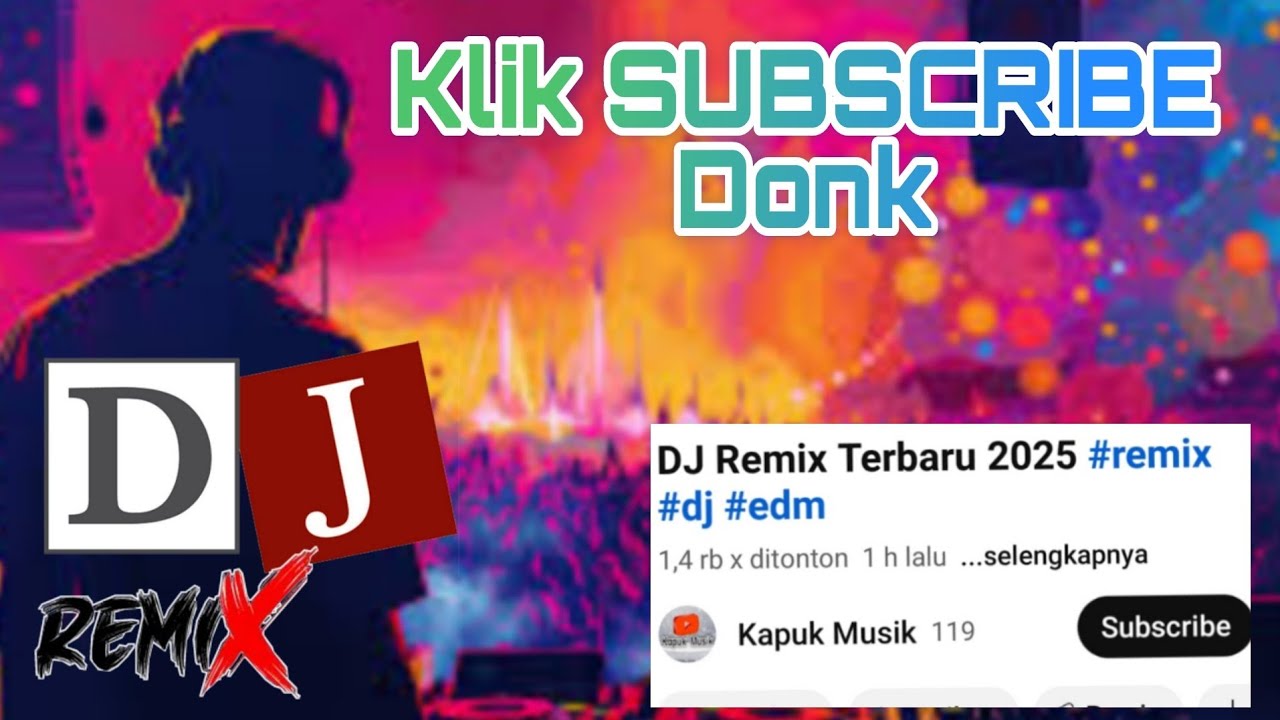 DJ Remix Klik SUBSCRIBE Donk #remix #dj - YouTube