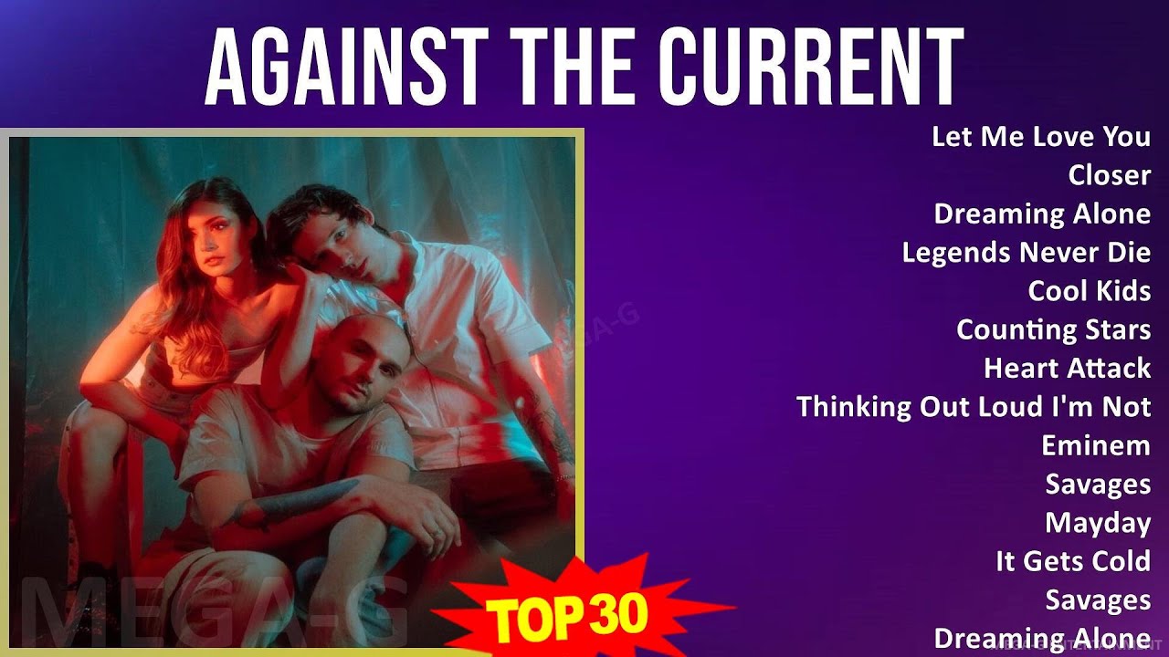 A G A I N S T T H E C U R R E N T Mix As Melhores 20 Músicas ~ 2010s