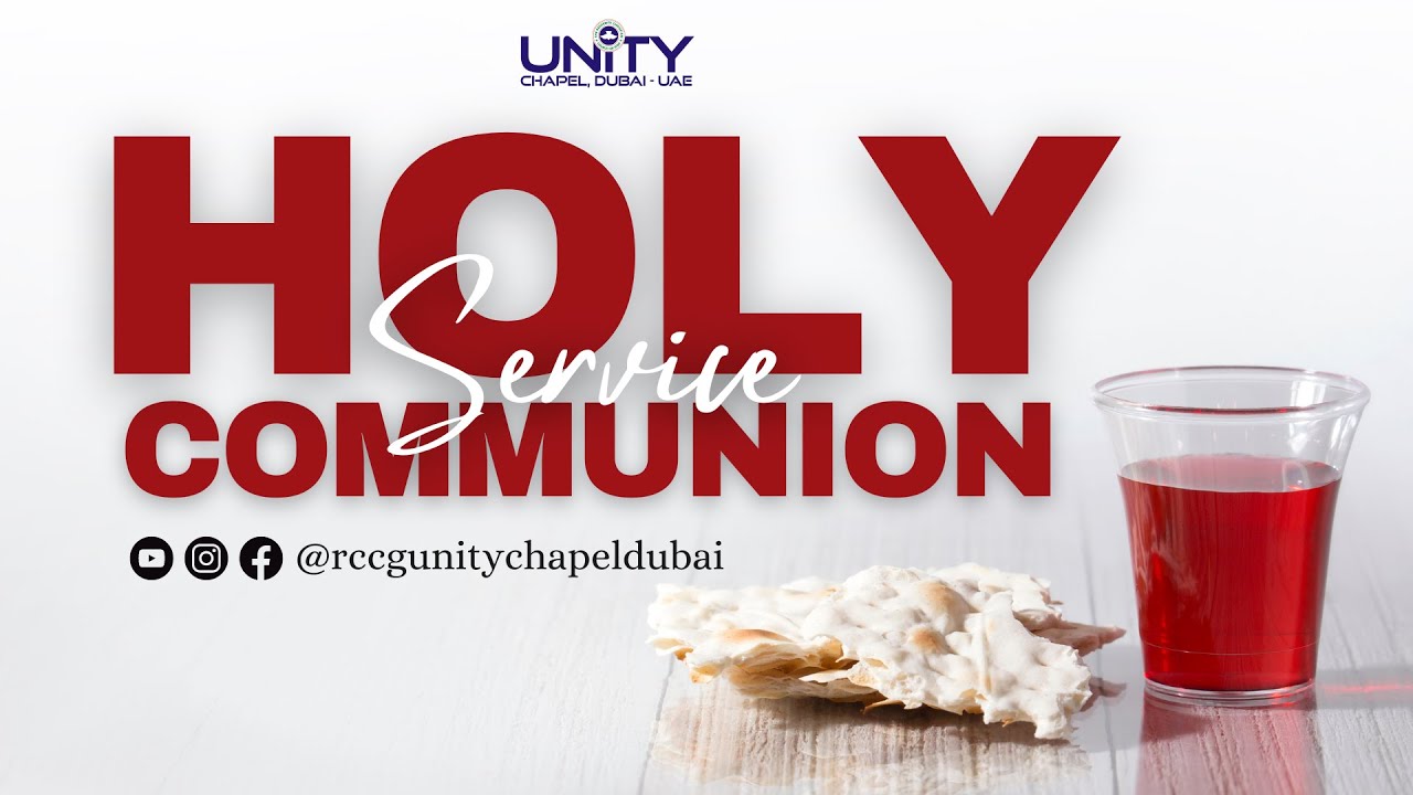 APRIL ZONAL HOLY COMMUNION SERVICE - UNITY CHAPEL DUBAI - YouTube