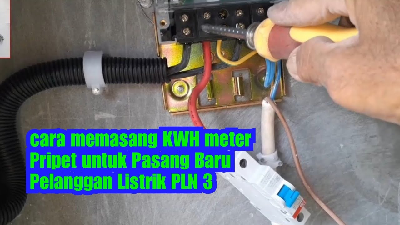 cara memasang KWH meter Pripet untuk Pasang Baru Pelanggan Listrik PLN ...