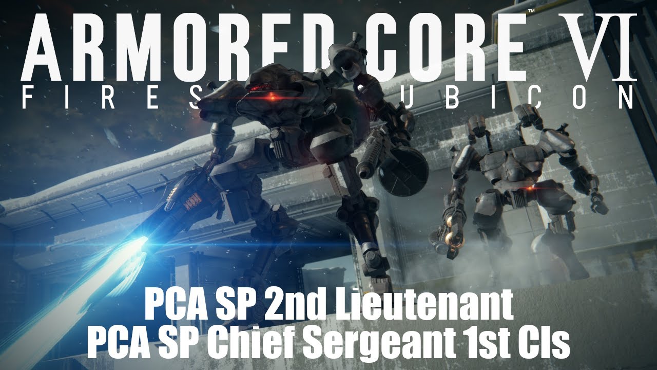Armored Core 6 Boss Fight: PCA SP 2nd Lieutenant & PCA SP Chief ...