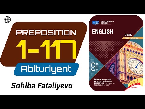 Preposition 1-117 | İngilis dili test toplu 2025 | 9 illik