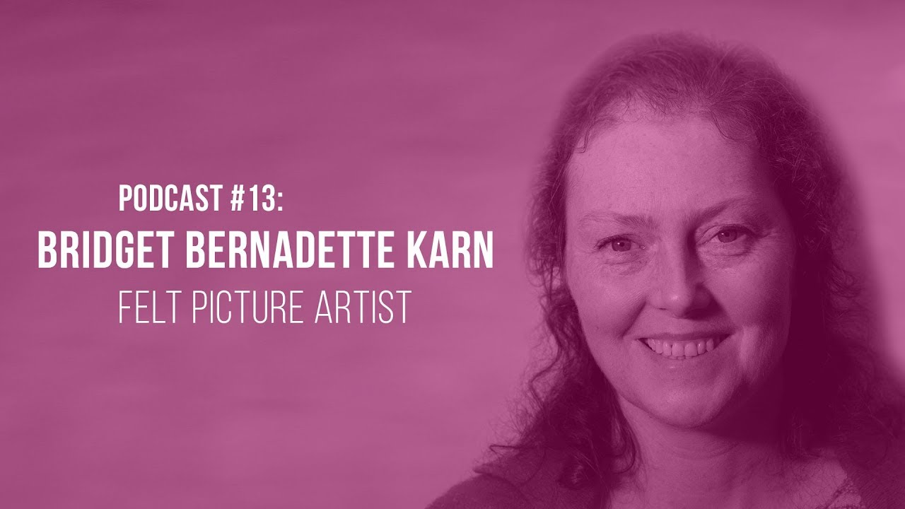 YCP13: Bridget Bernadette Karn - Felt Picture Artist - YouTube