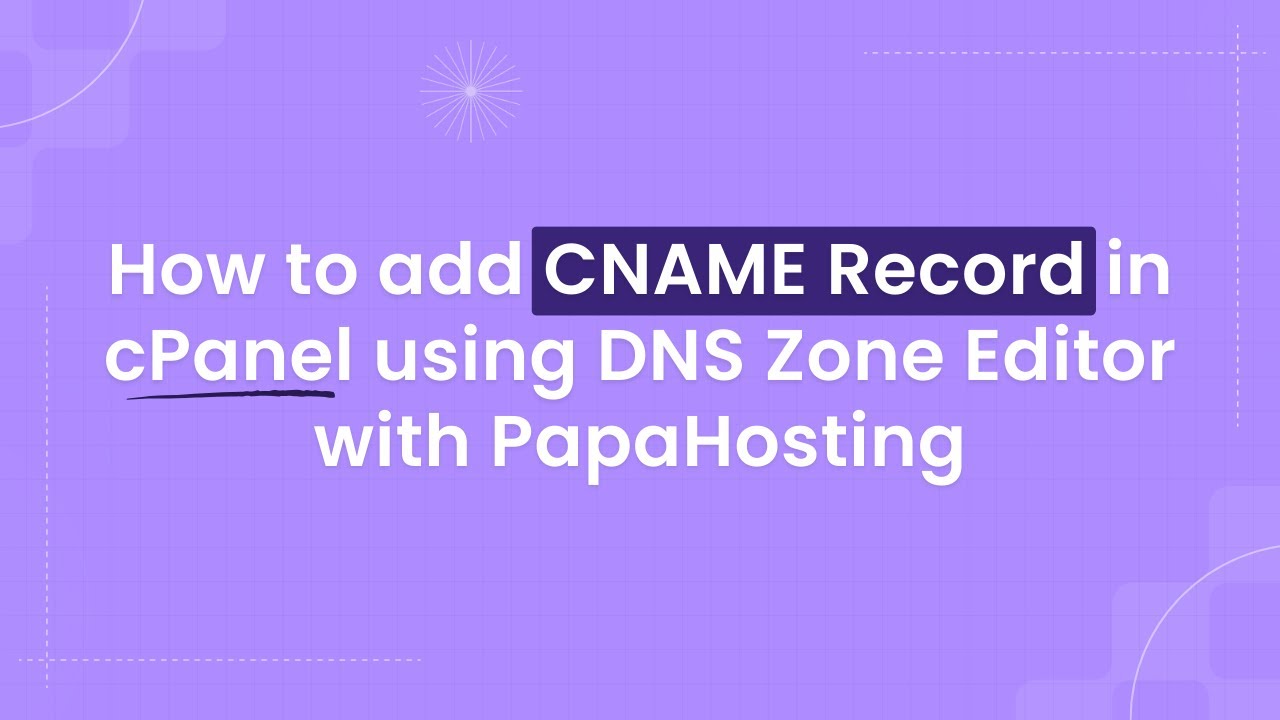How to add CNAME Record in cPanel using the DNS Zone Editor with ...