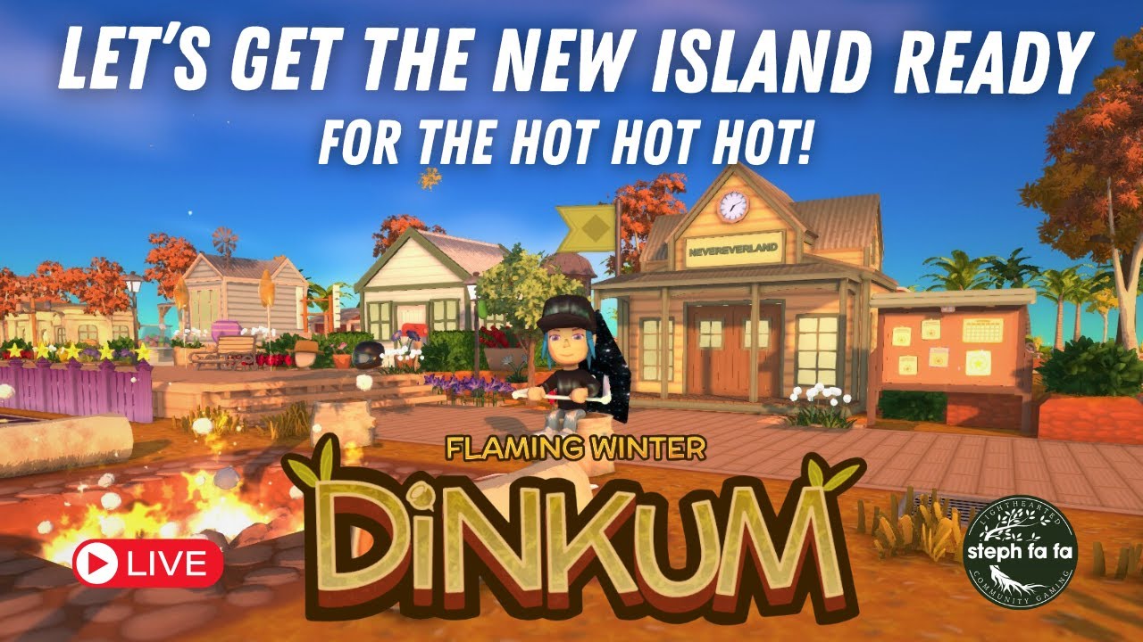 Hot Hot Hot Prep on the New Island! | Flaming Winter | Dinkum - YouTube