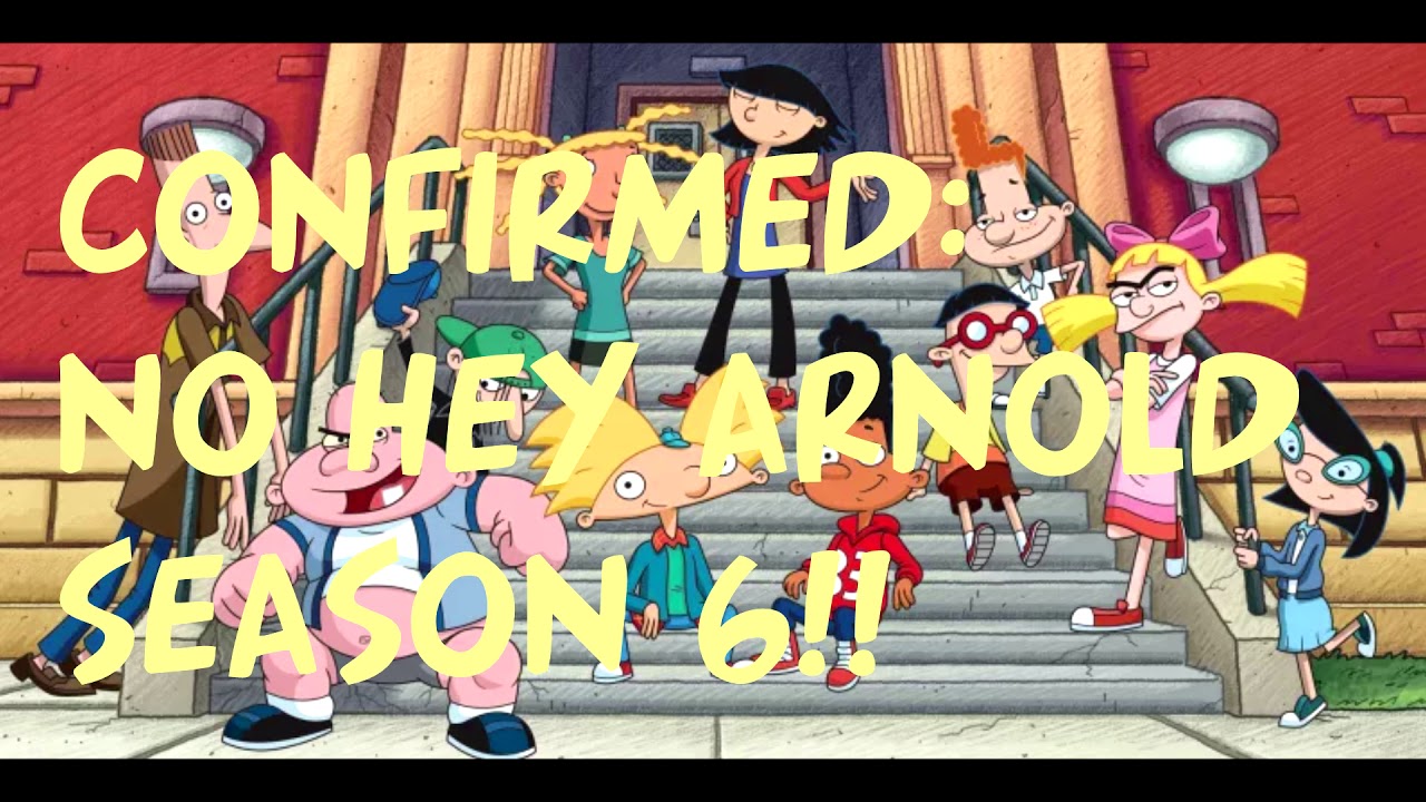 CONFIRMED: NO PLANS FOR HEY ARNOLD SEASON 6!! - YouTube