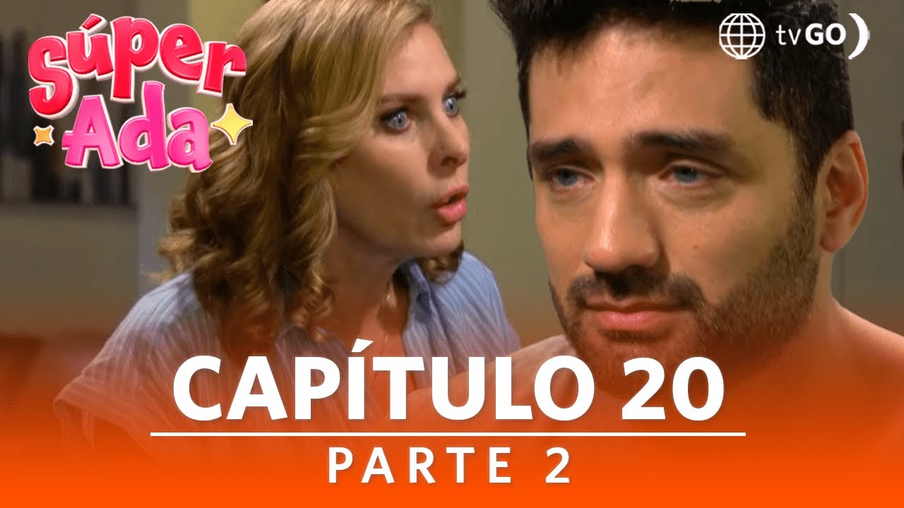 Súper Ada | Temporada 1 | Capítulo 20 | Parte 2 | América Televisión ...