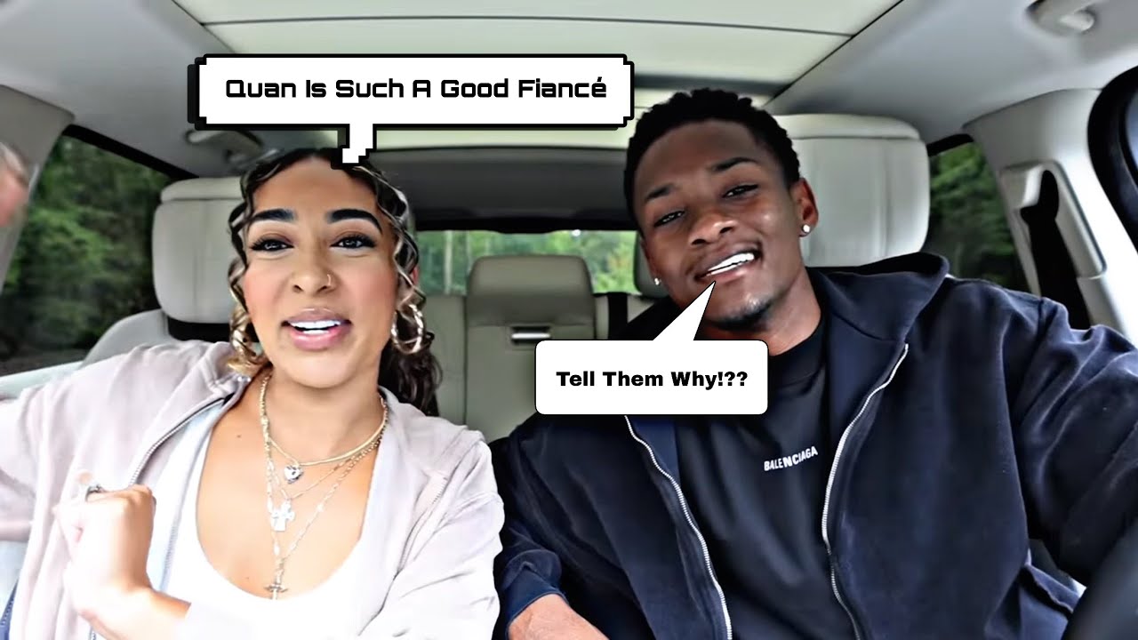 RISS & QUAN THIS IS WHY QUAN IS SUCH A GOOD FIANCÉ - YouTube