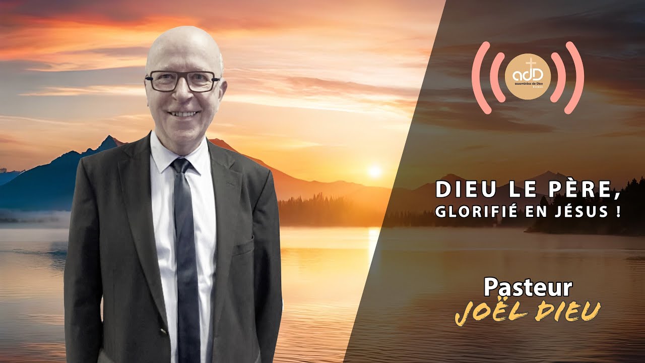 Culte 27/08/23: Dieu le Père, glorifié en Jésus ! - YouTube