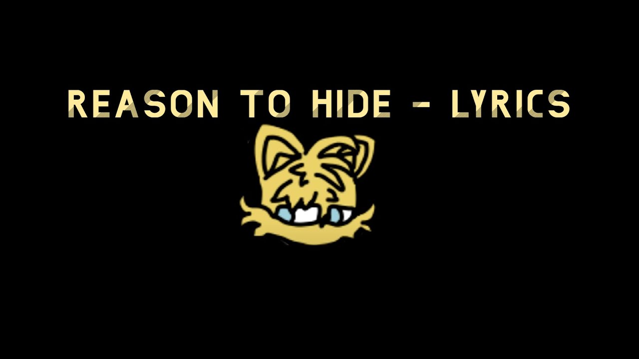 Reason To Hide Lyrics YouTube reason-to-hide-lyrics-youtube