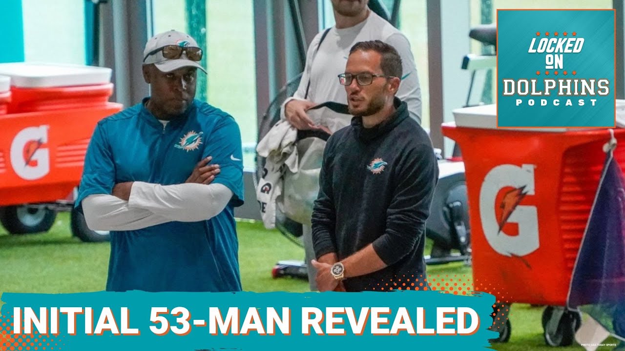 2024 Miami Dolphins Initial 53-Man Roster Unveiled - YouTube
