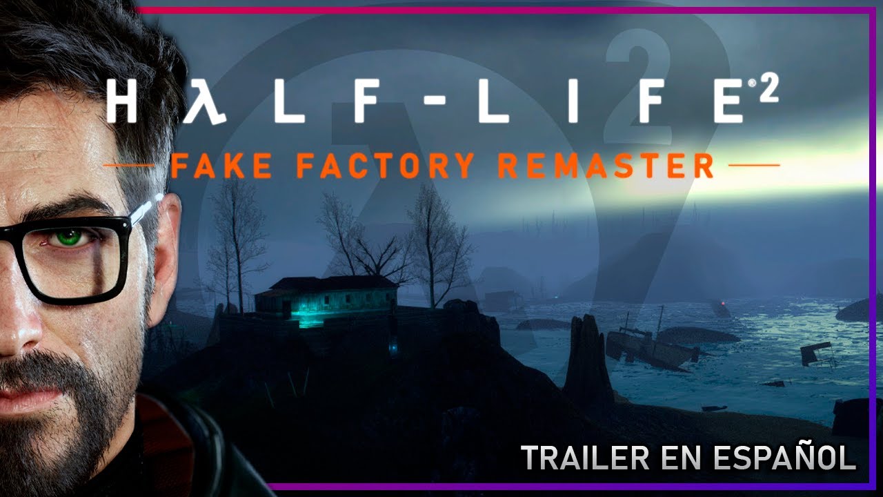 Half-Life 2 Fake Factory Remaster - Trailer Oficial en Español [4K] - YouTube