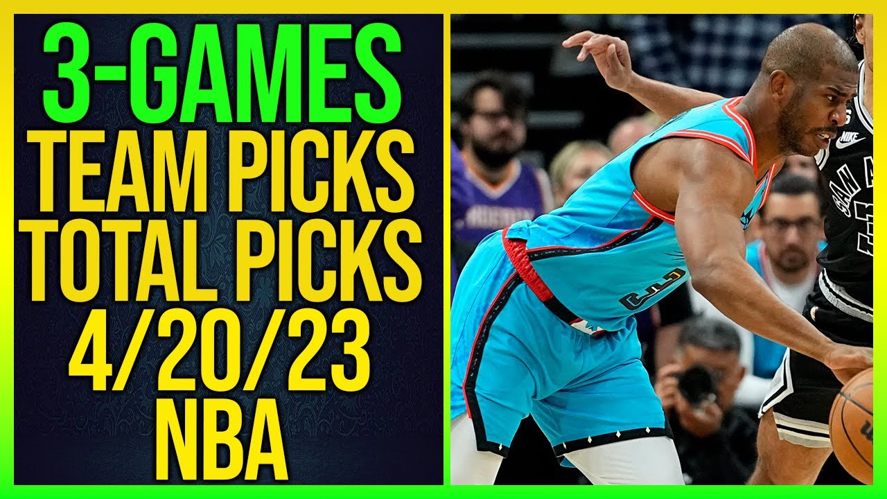 Free NBA Betting Picks Today 4/20/23 Basketball Picks and Predictions ...