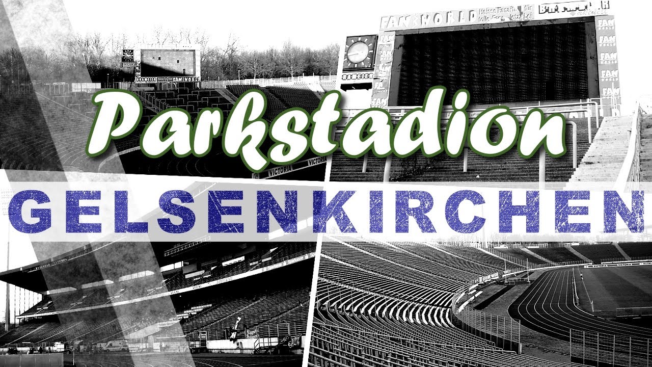 Parkstadion Gelsenkirchen, FC Schalke 04 - YouTube