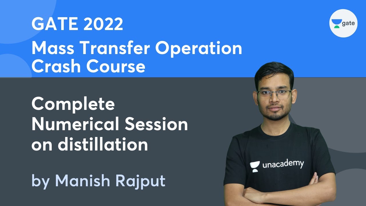 Complete Numerical Session on distillation | Mass Transfer Operation | GATE 2022 Crash Course ...
