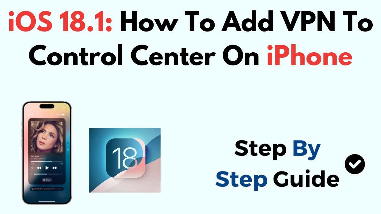 iOS 18.1: How To Add VPN To Control Center On iPhone - YouTube