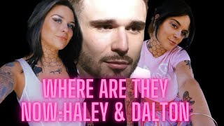 Love After Lockup: where are they now: Haley u0026 Dalton | Doovi