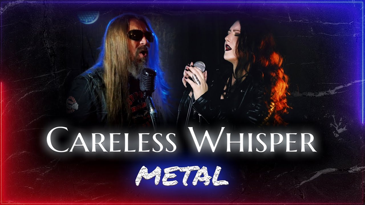Careless Whisper | METAL cover by Andra Ariadna & Powersong - YouTube