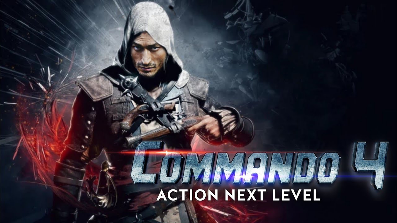 Commando 4 || Action Next Level || Vidyut Jammwal || Adah Sharma ...