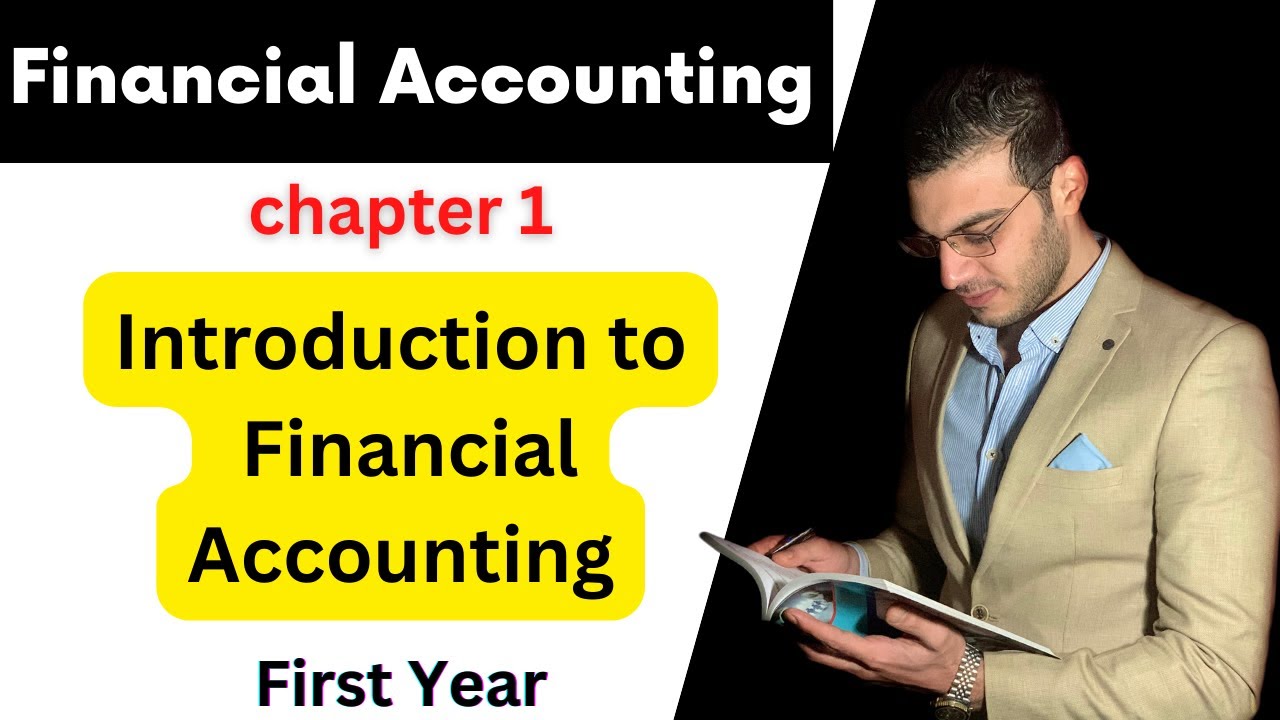 Financial Accounting│Introduction to Financial Accounting (Chapter 1 ...