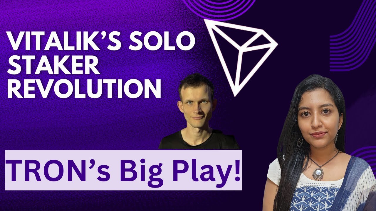 #488: Vitalik’s Solo Staker Revolution & TRON’s Big Play! - YouTube