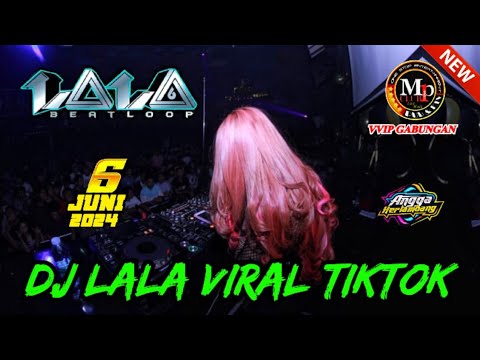 🎵DJ LALA FULL BASS 6 JUNI 2024 || MP CLUB PEKANBARU "DJ VIRAL TIKTOK" # ...