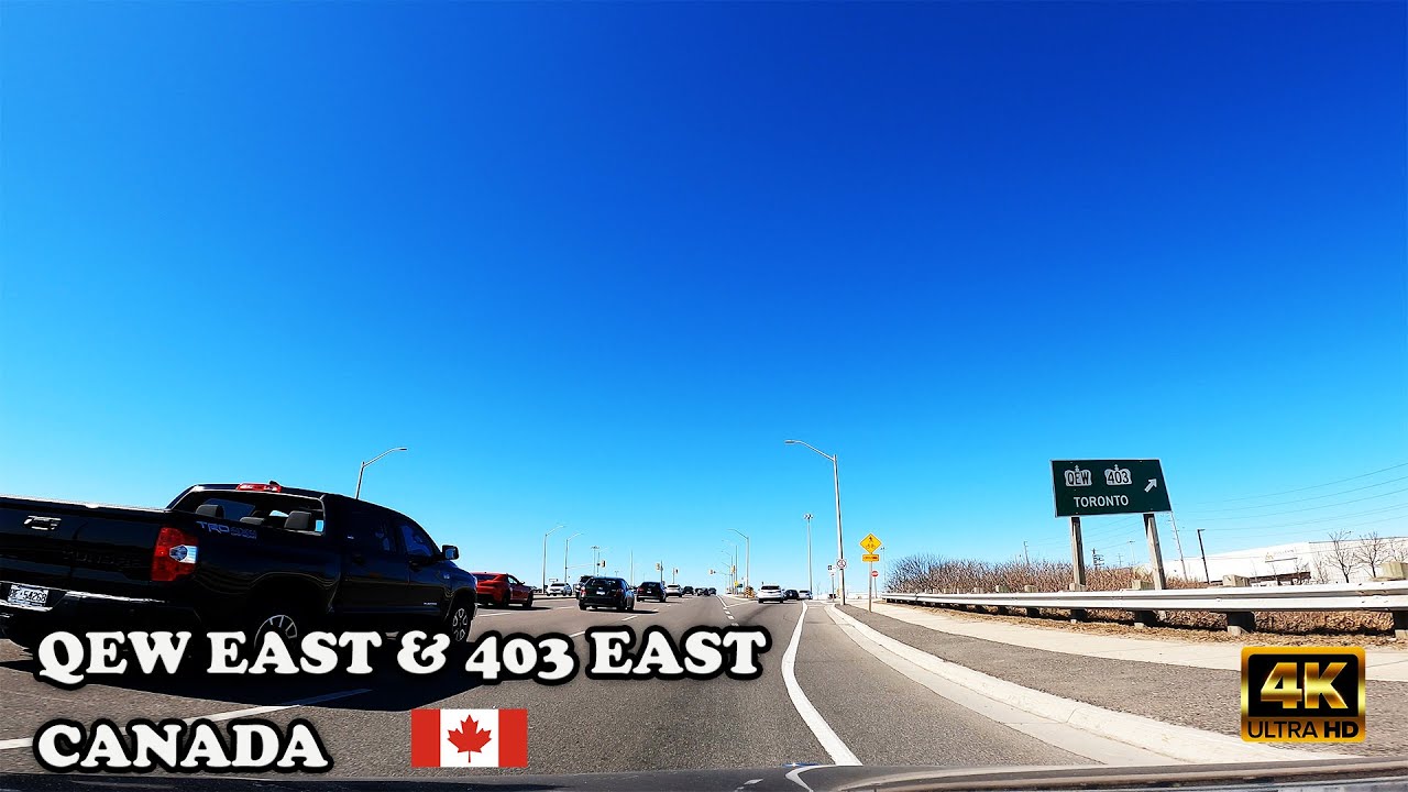 4K 】Driving on QEW East & 403 East, Canada - YouTube