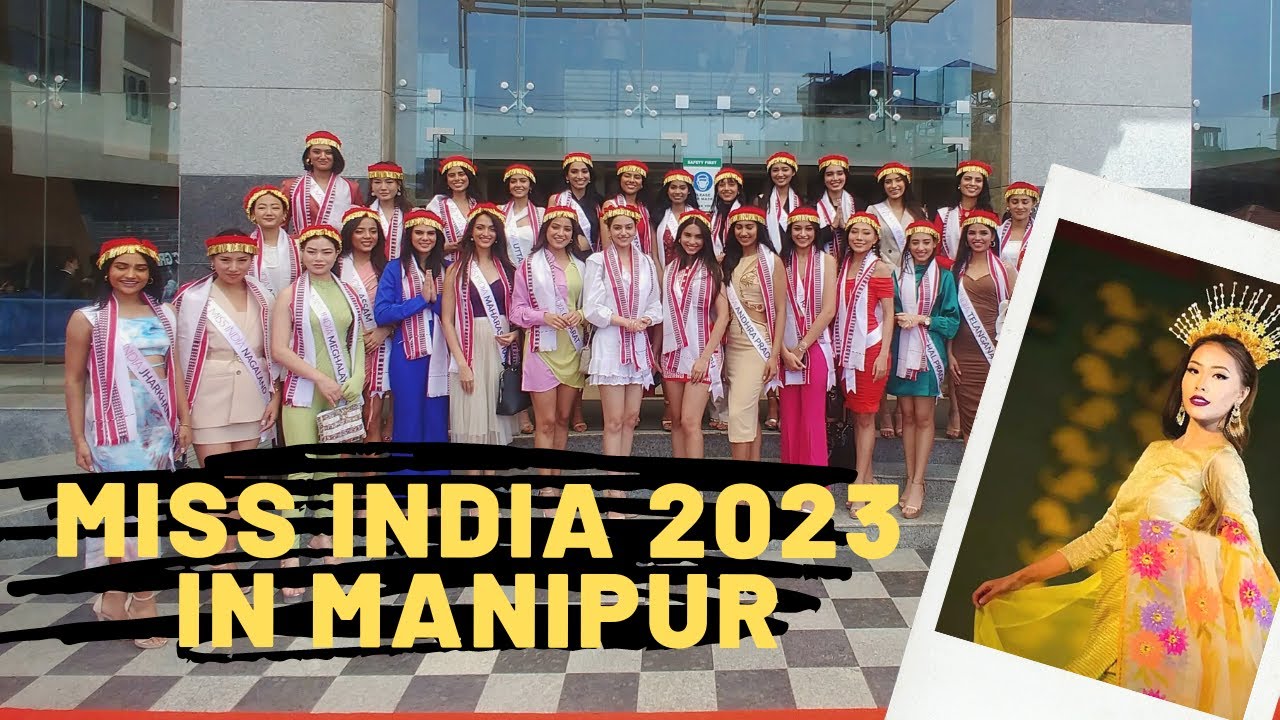 Miss India 2023 Final at Manipur\\ Top 30 Contestants reached Imphal ...