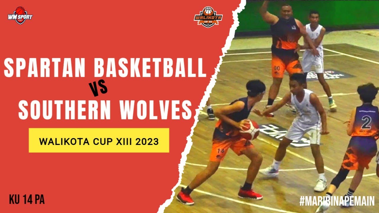 SPARTAN BASKETBALL vs SOUTHERN WOLVES || WALIKOTA CUP XIII 2023 KOTA ...
