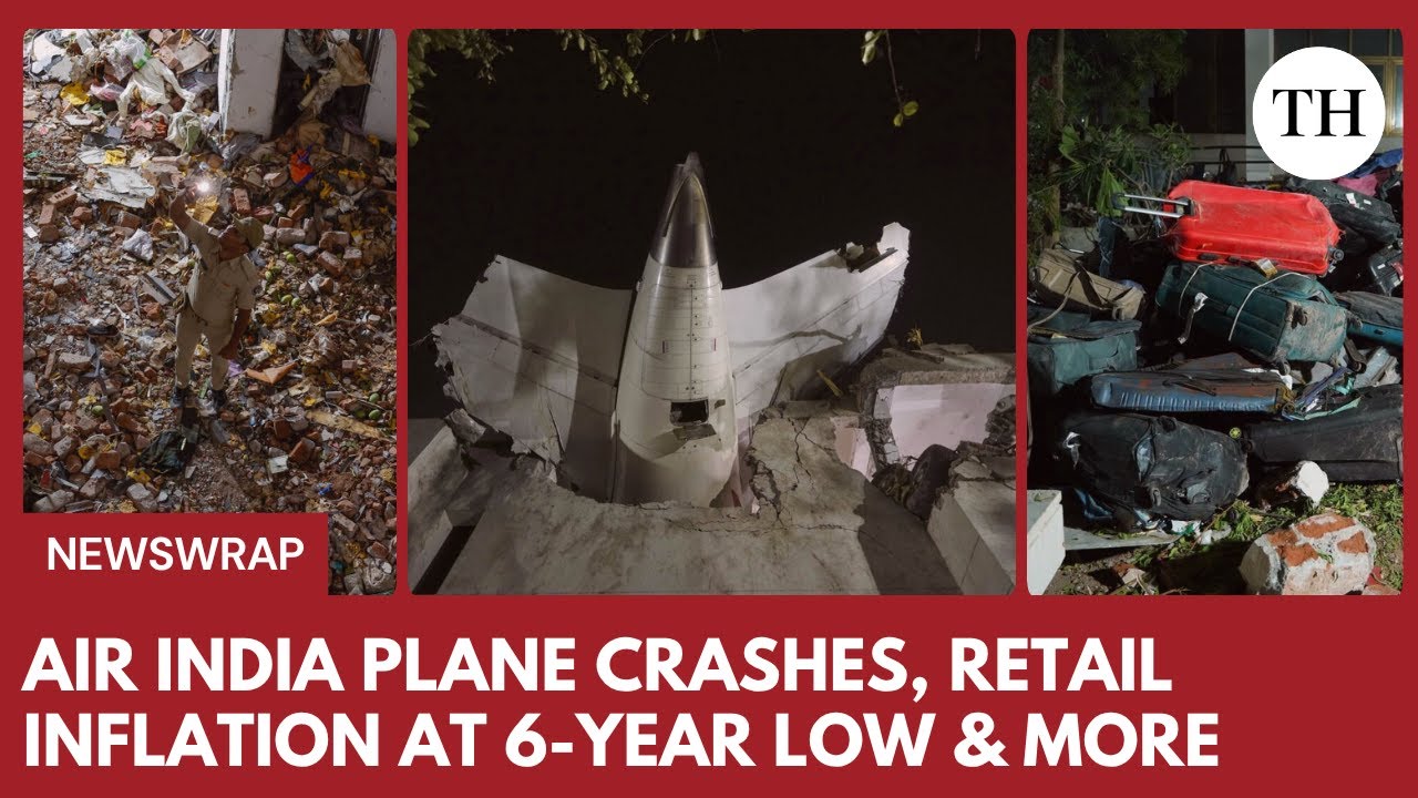 Air India plane crashes, retail inflation at 6-year low & more | News ...