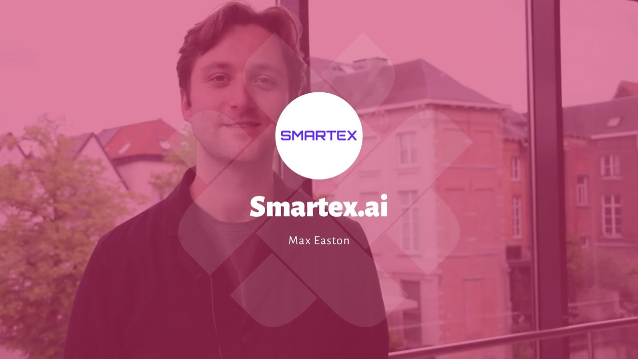 Max Easton - Smartex.ai - YouTube