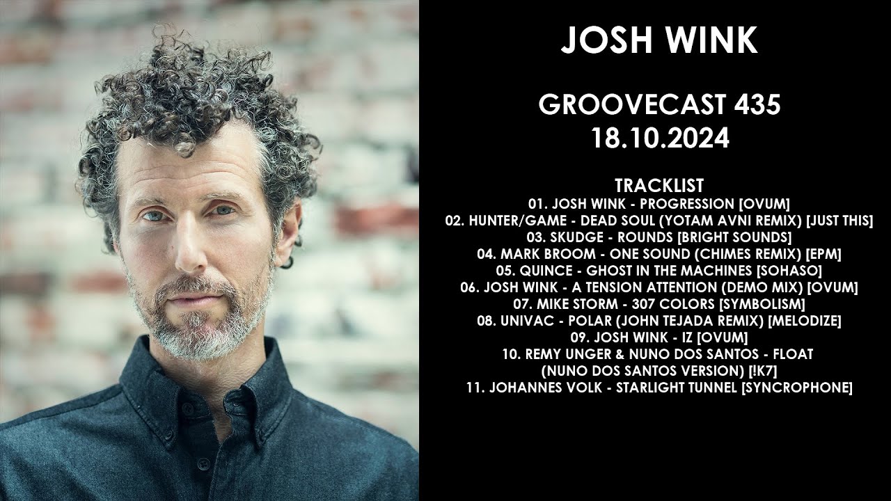 JOSH WINK (USA) @ Groove Podcast 435 18.10.2024 - YouTube