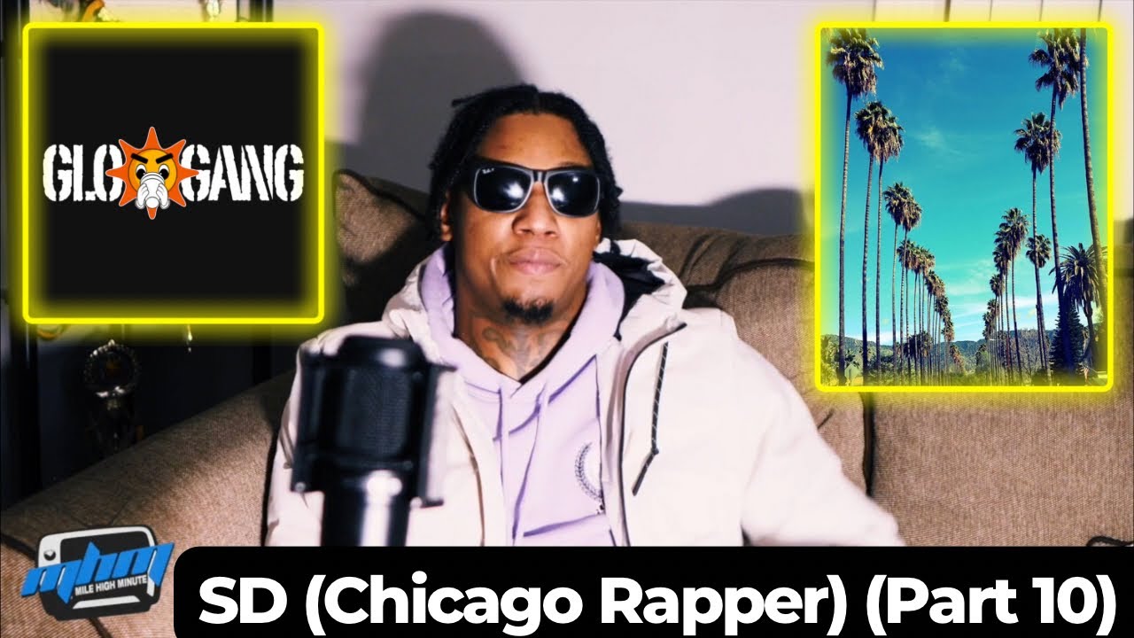 Chicago Rapper SD on Why he didn't Move to California with Chief Keef ...