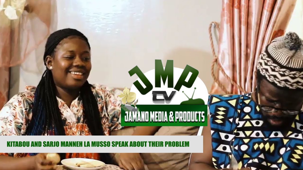 KITABOU AND SARJO MANNEH LA MUSSO SPEAK ABOUT THEIR PROBLEM - 4TH SEPT ...