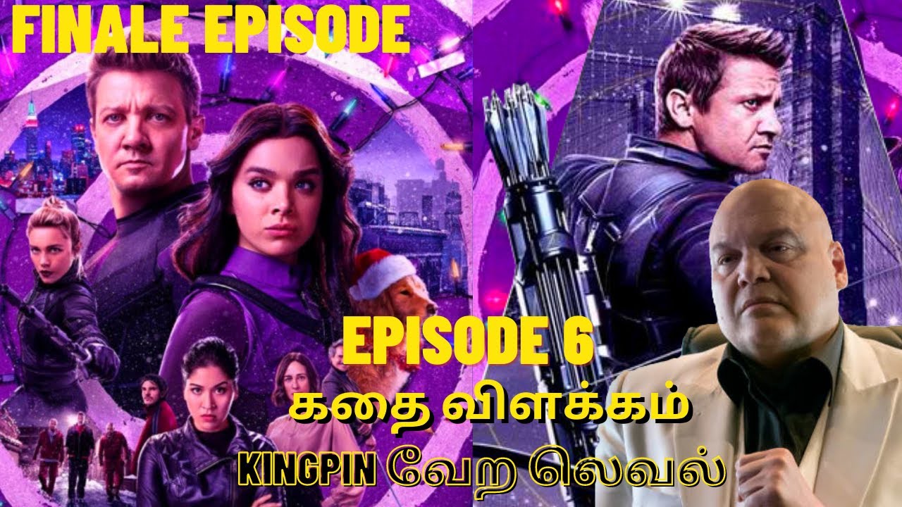 HAWKEYE EPISODE 6 2021 FULL STORY ! HAWKEYE FINALE EPISODE EXPLAINED ...