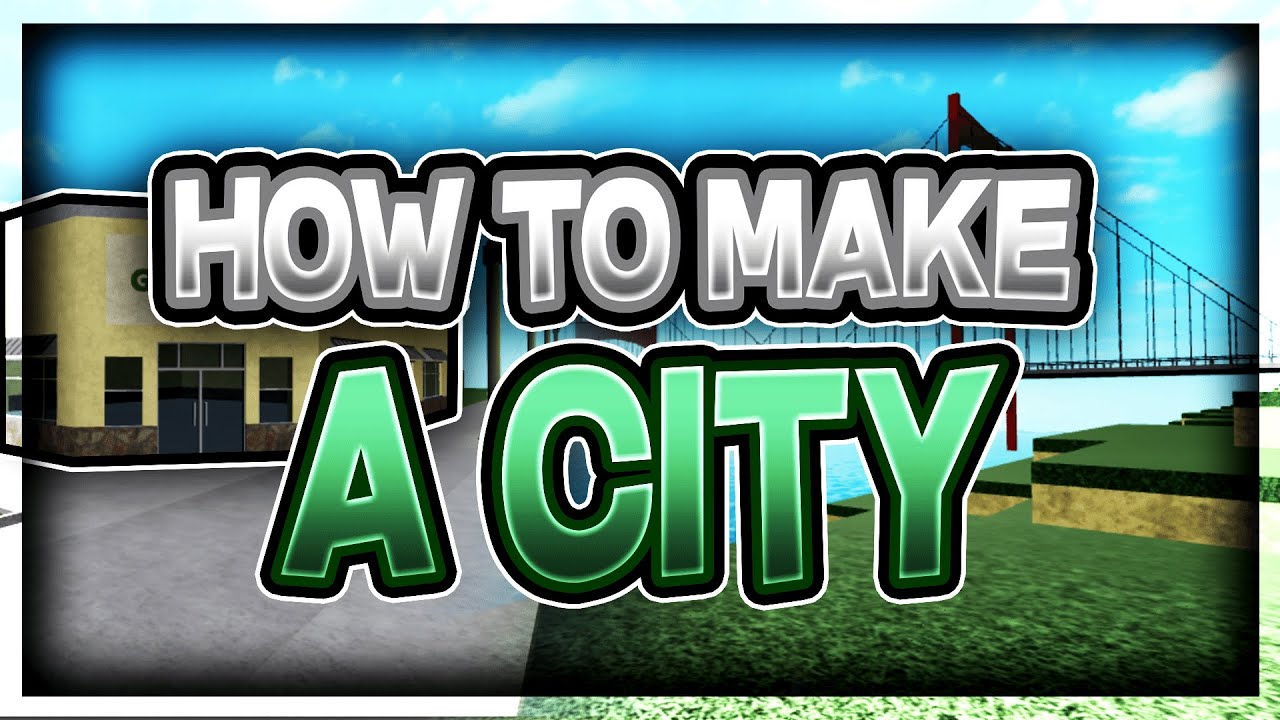 HOW TO MAKE A CITY IN ROBLOX STUDIO Part 8 - YouTube