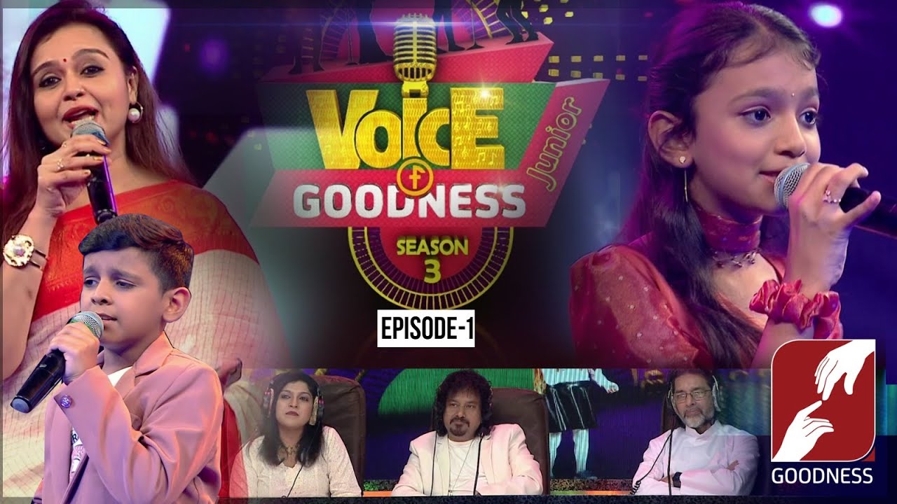 വോയിസ് ഓഫ് ഗുഡ്നെസ്സ് |PEI 1| VOICE OF GOODNESS SEASON 3 JUNIOR ...