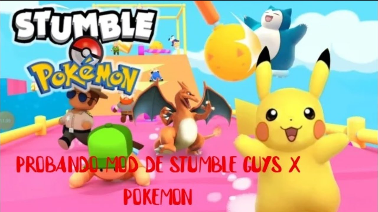 probando el mod de pokemon x stumble guys - YouTube