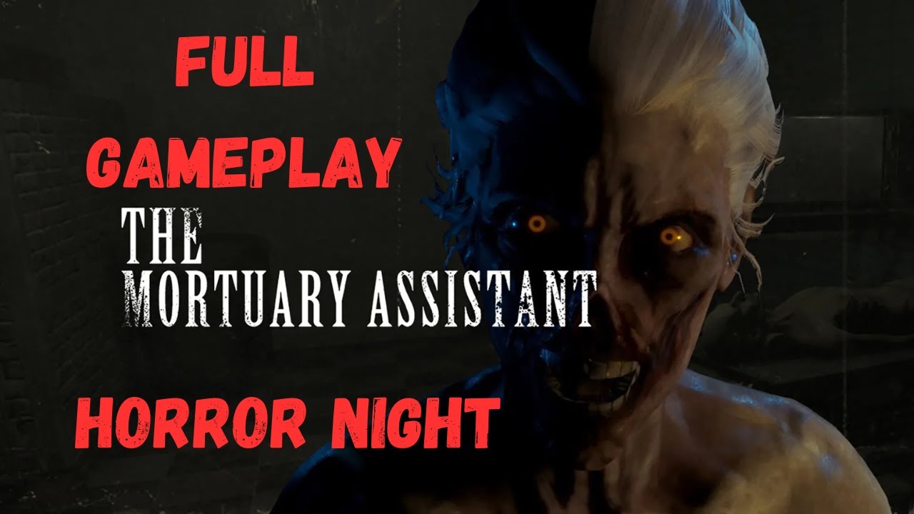 The Mortuary Assistant Full Gameplay – ΤΟ ΠΙΟ ΑΝΑΤΡΙΧΙΑΣΤΙΚΟ HORROR ...
