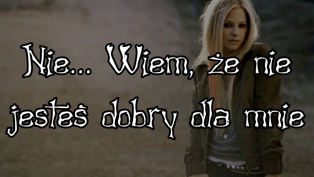 Avril Lavigne - I Feel In Love With The Devil - Tłumaczenie PL (Napisy ...