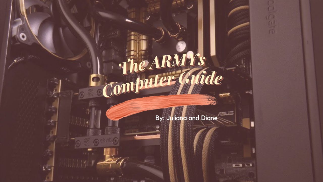 The ARMYs Computer Guide - YouTube