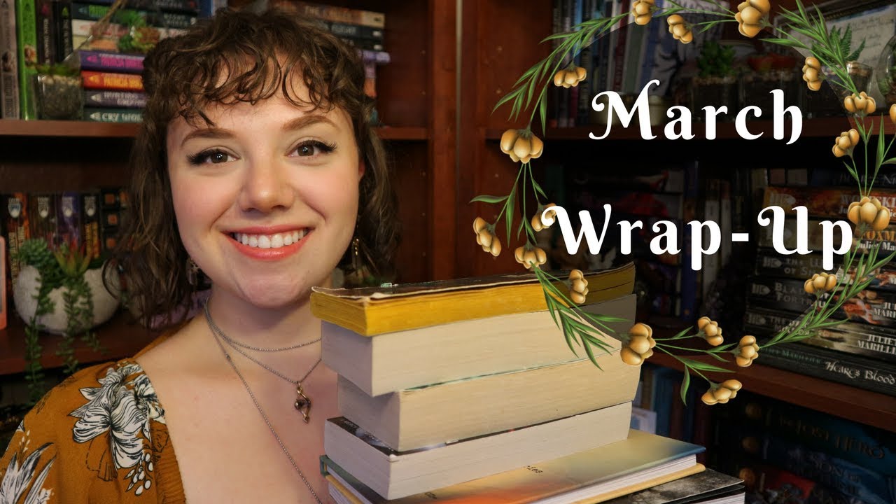 March Wrap-Up | 2018 - YouTube