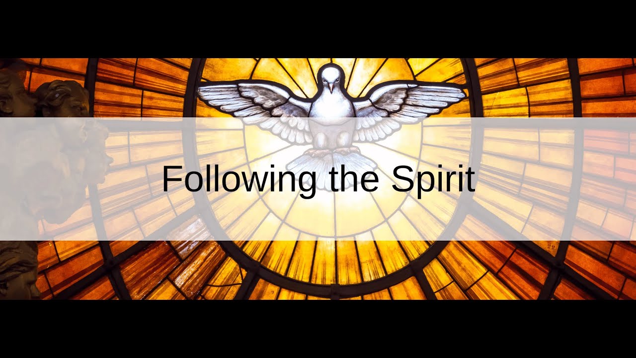 Following the Spirit - YouTube